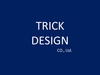 株式会社TRICK DESIGNのプレスリリース(最終配信日：2017年01月11日 11時30分)